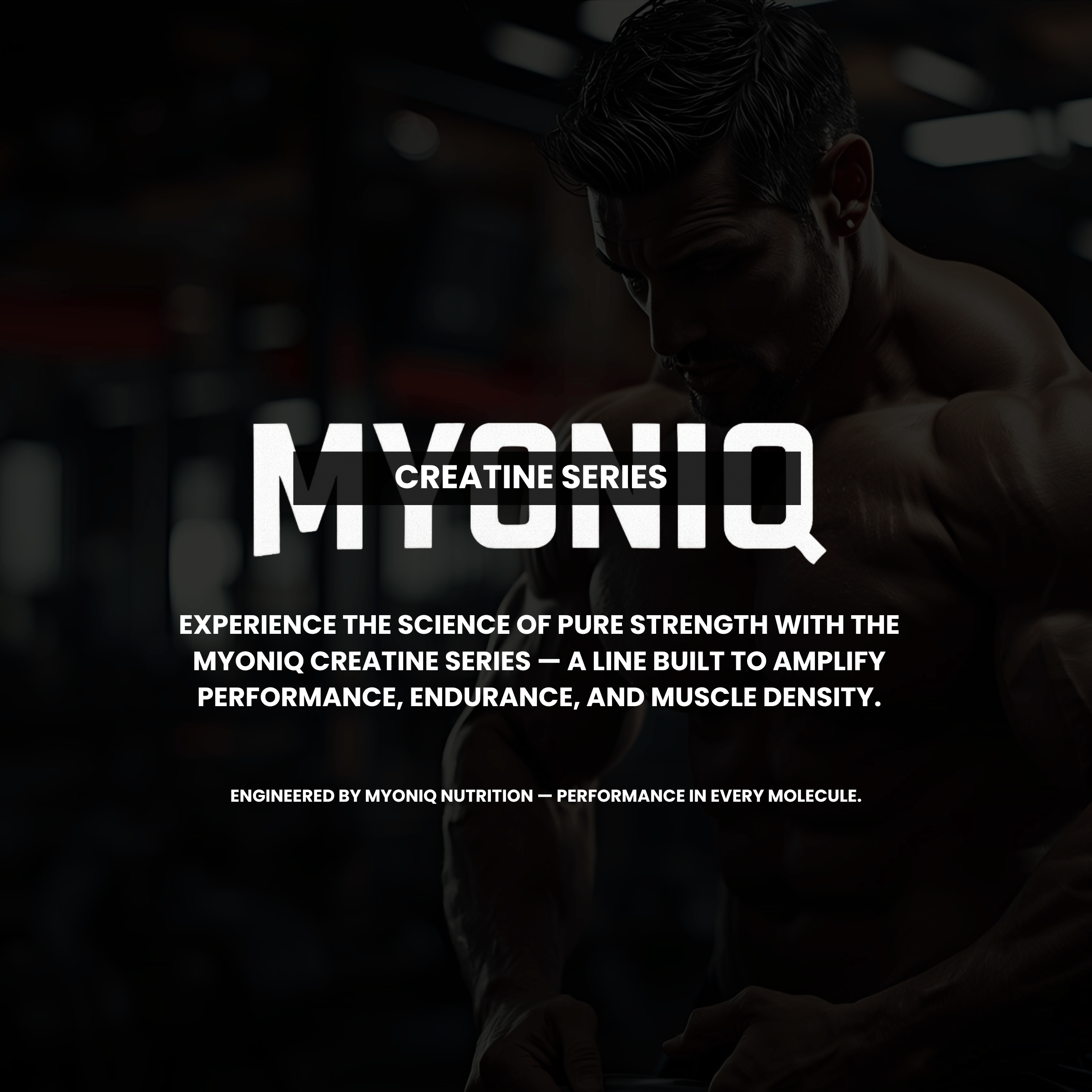 CREATINE SERIES – MYONIQ NUTRITION